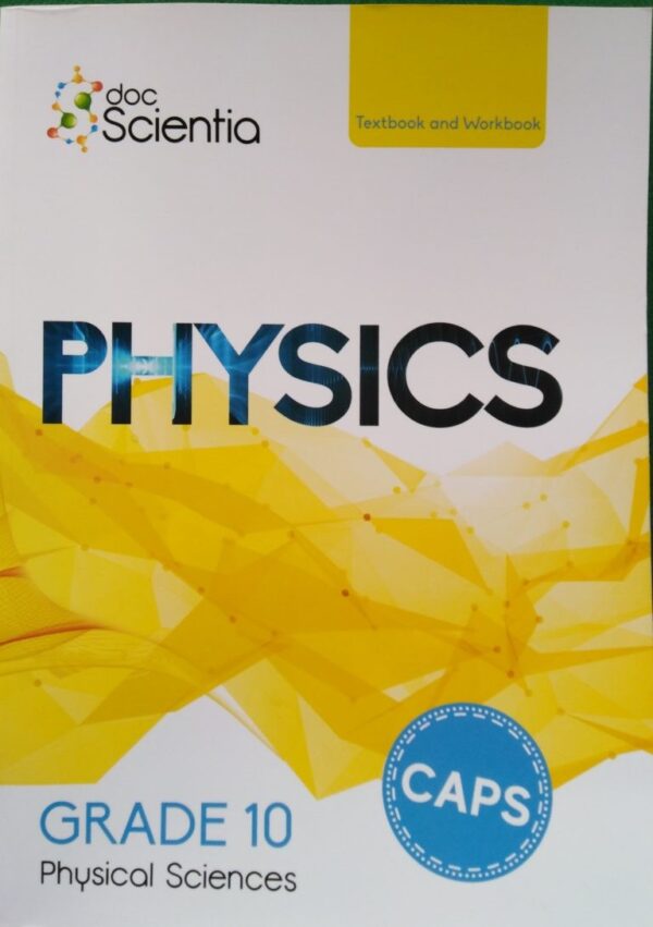 Doc Scientia Grade 10 Physics Textbook and Workbook - EDUWIZ